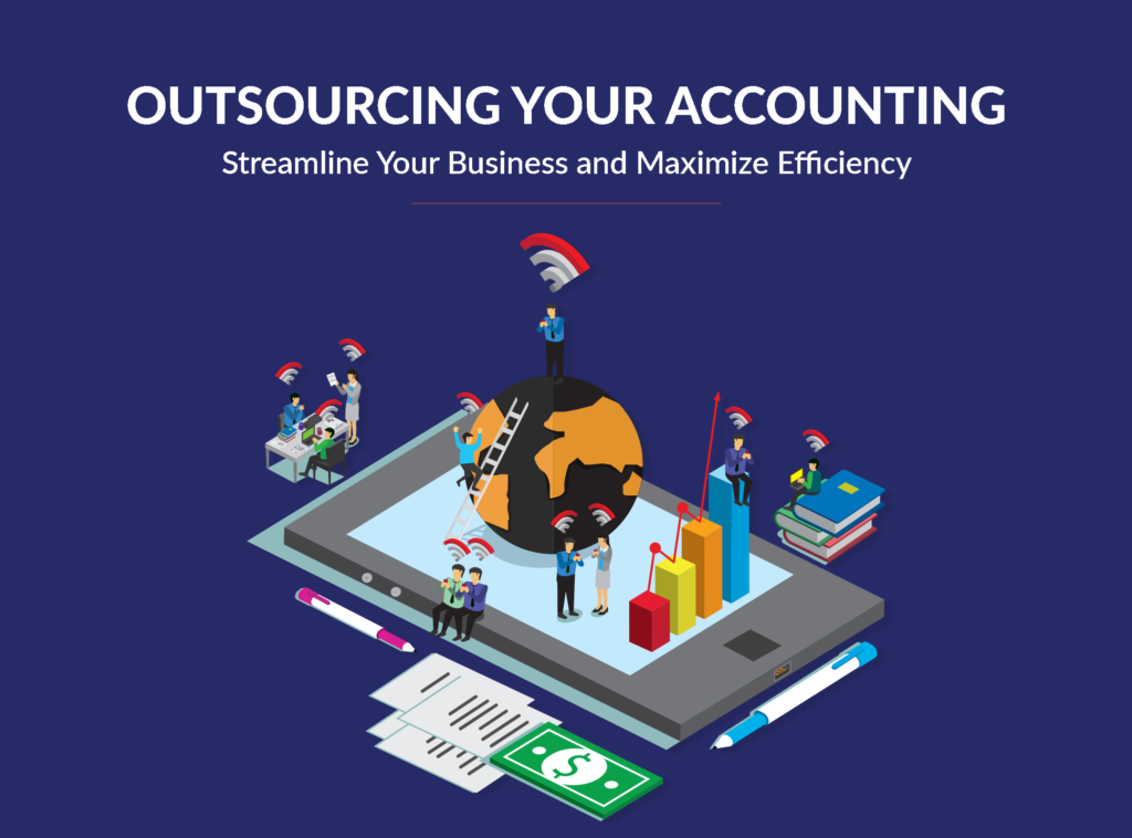 Outsourcing Your Accounting: Streamline Your Business