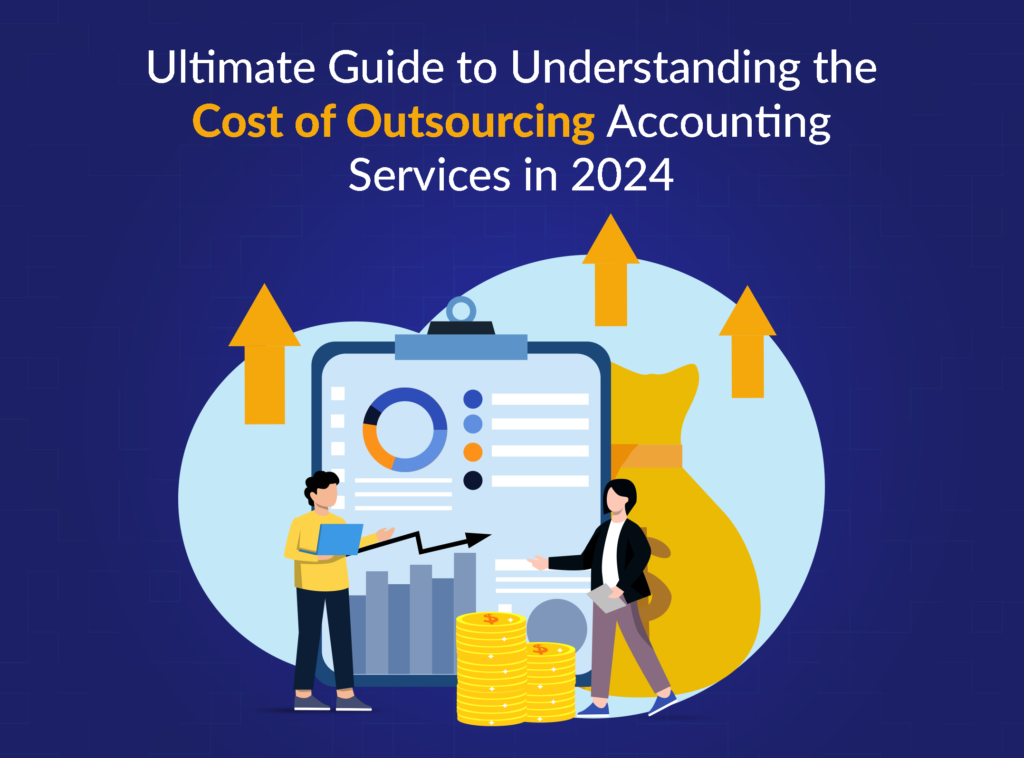 Guide Cost of Outsourcing Accounting Services in 2024