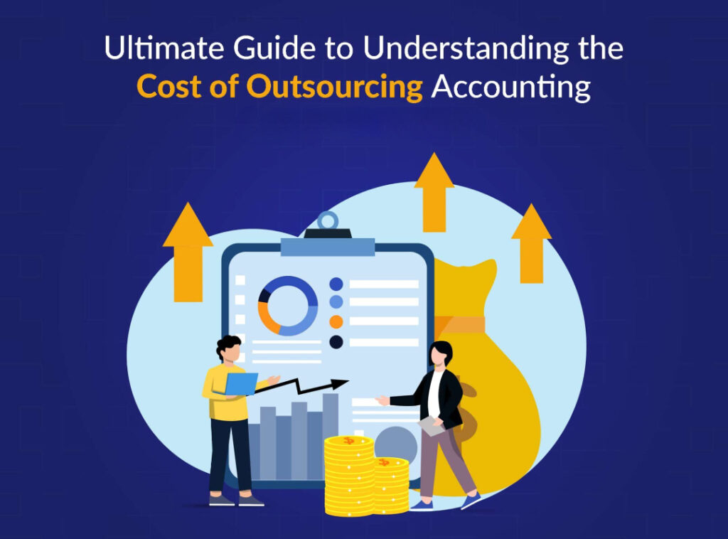 Guide Cost of Outsourcing Accounting Services in 2025