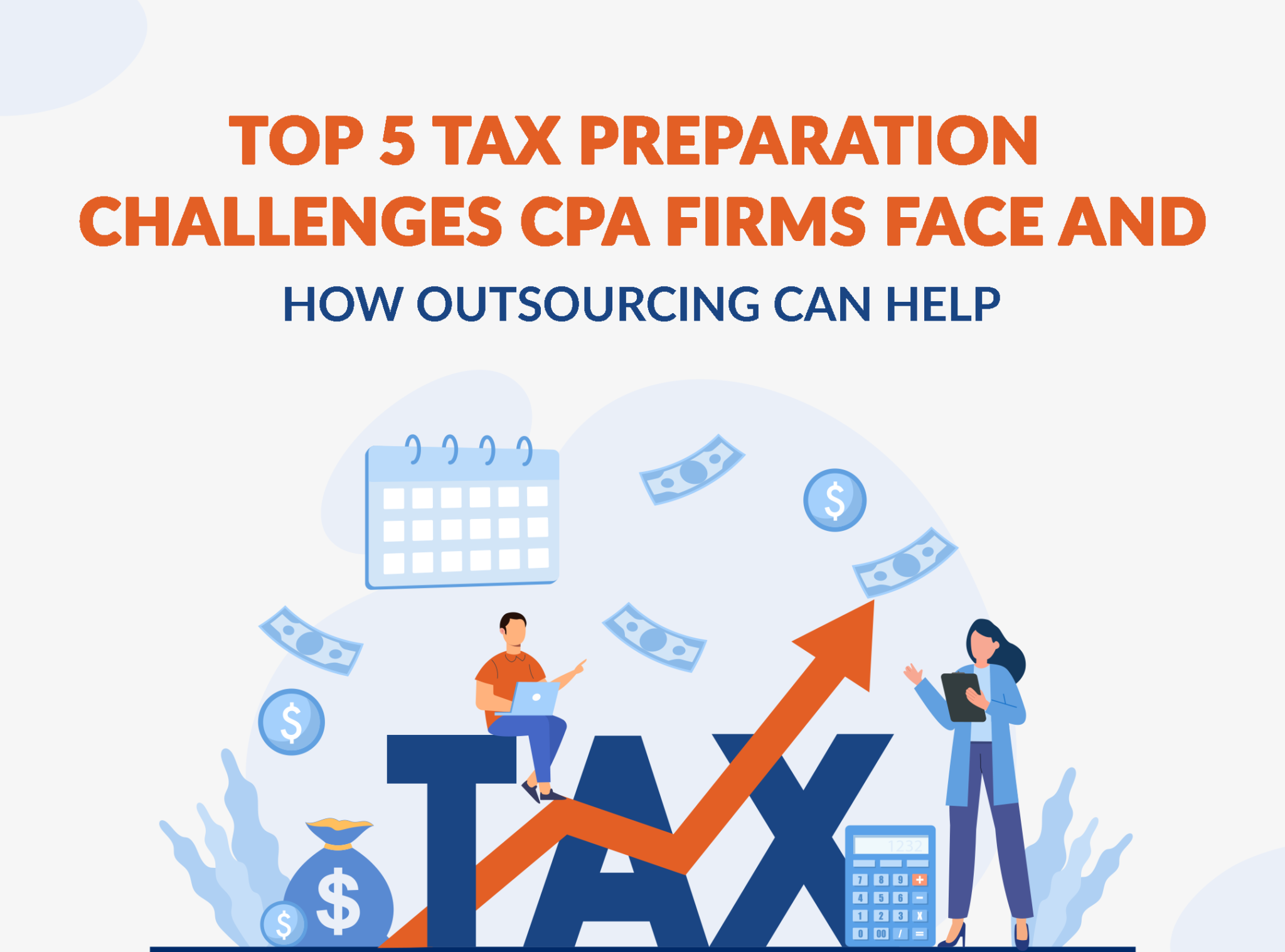 Top 5 Tax Preparation Challenges & How Outsourcing Helps