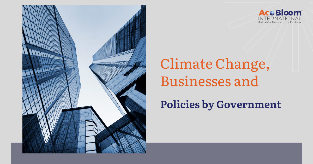 Climate Change, Businesses and Policies by Government