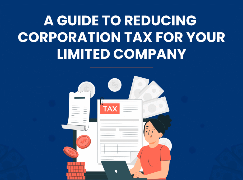 Guide: Reducing Corporation Tax for Your Limited Company